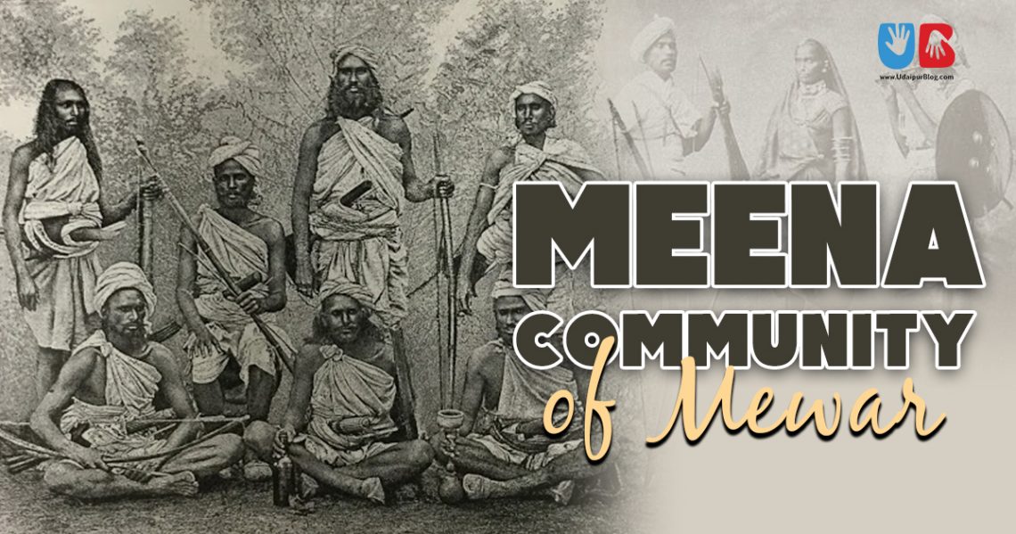 Meena Community of Mewar – UdaipurBlog